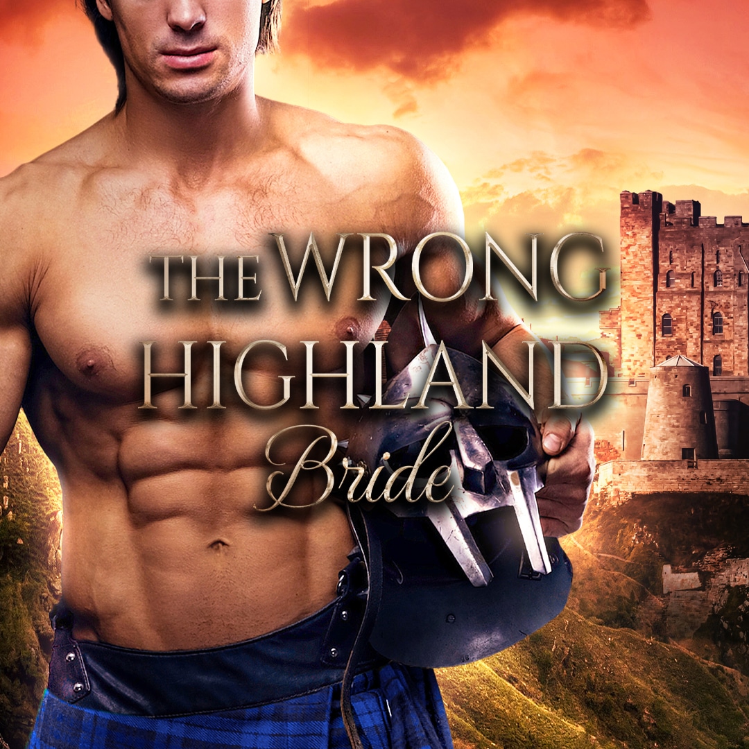 The Wrong Highland Bride – Get Extended Epilogue - Kenna Kendrick The Wrong Highland Bride – Get Extended Epilogue - Kenna Kendrick